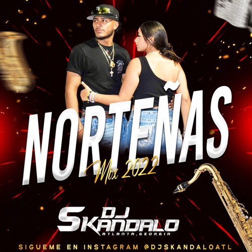 Stream NORTENAS MIX (PARA ENAMORADOS ) 2022 by Djskandalo Ent. | Listen ...