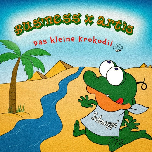 Stream SCHNAPPI - DAS KLEINE KROKODIL (BUS!NESS X ARTI5 BEUK EDIT) by ...
