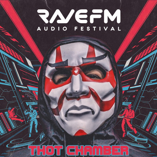 Stream Rave FM 2024 Audio Fest by Thot Chamber | Listen online for free ...