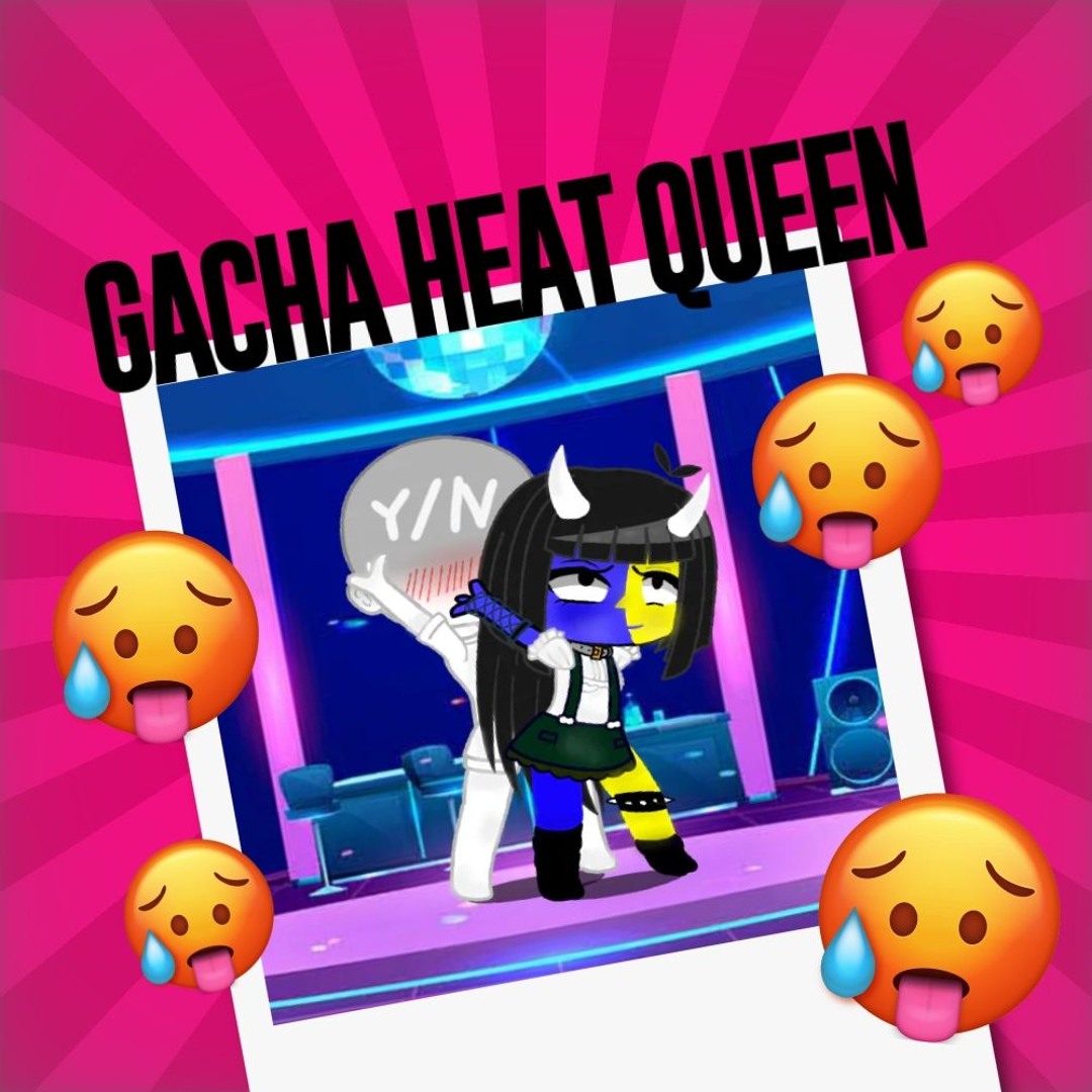 Stream Gacha Heat Queen (ft. Ayesha Nicole Smith) by major | Listen ...