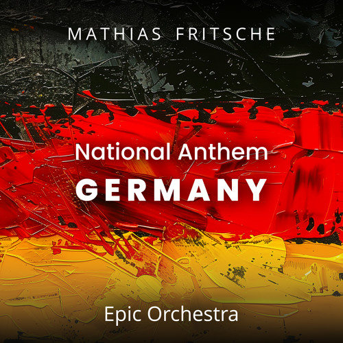 Stream German National Anthem (Epic Version) by Mathias Fritsche ...