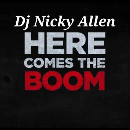 Stream HERE COMES THE BOOM (Dj Nicky Allen).mp3 by Nicky Allen | Listen ...