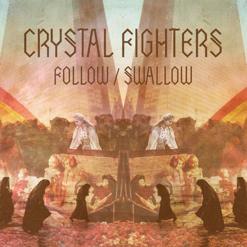 Crystal Fighters Singles by Crystal Fighters | Free Listening on SoundCloud