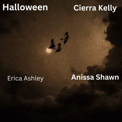 Stream Halloween by Cierra Kelly | Listen online for free on SoundCloud