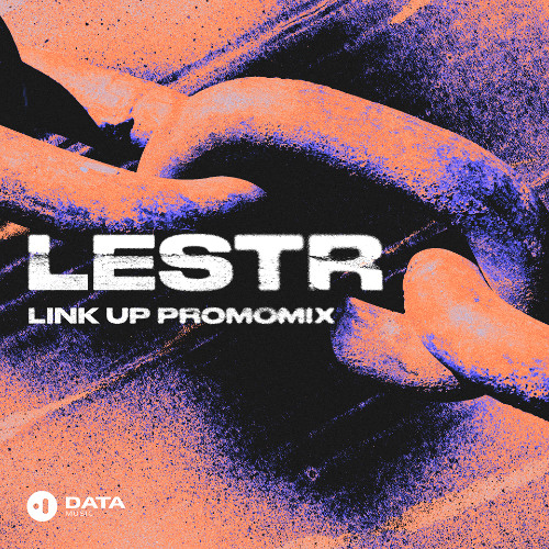 Stream LESTR - Link Up Promomix by Data Music | Listen online for free ...
