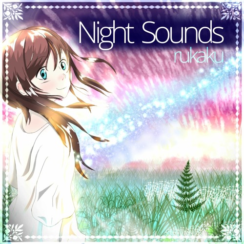 Stream Night Sounds by rukaku | Listen online for free on SoundCloud