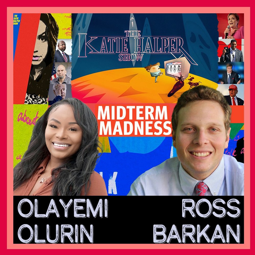 Stream Midterm Madness with Olayemi Olurin & Ross Barkan by Katie ...
