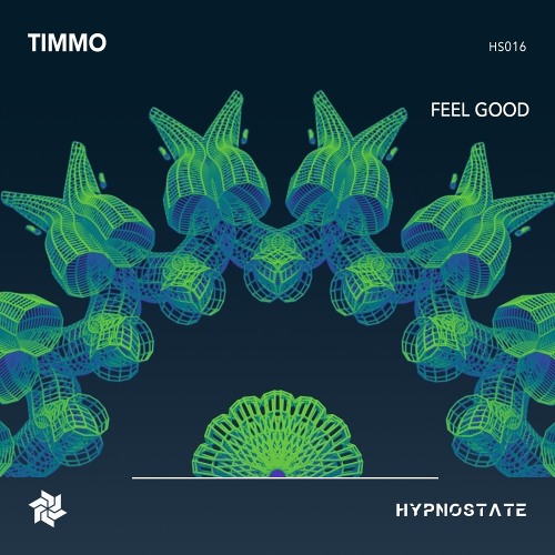 Stream Hypnostate | Listen to Timmo - Feel Good - Hypnostate playlist ...