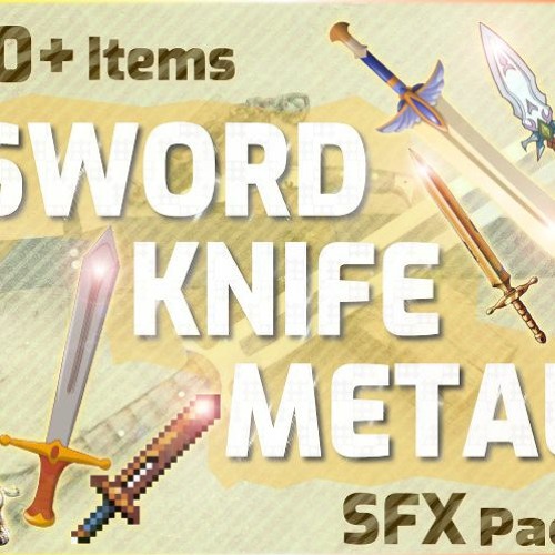 Stream Sword - Knife - Metal Foley SFX Pack by Music - Audio - SFX ...