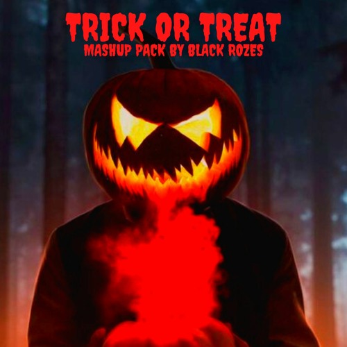 Stream TrickOrTreat - Halloween Mashup Pack by Black Rozes by Black Rozes | Listen online for ...