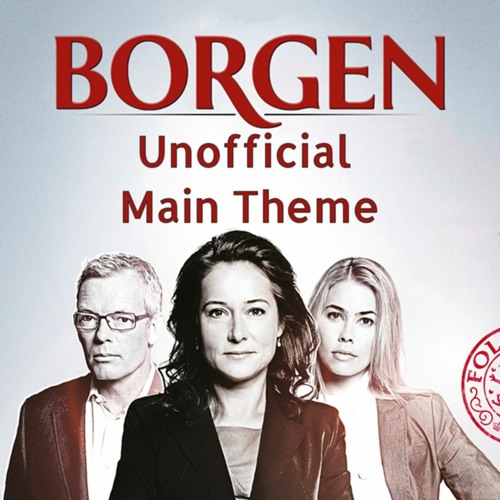 Stream Borgen Unofficial Main Theme by Carl Lindegaard | Listen online ...
