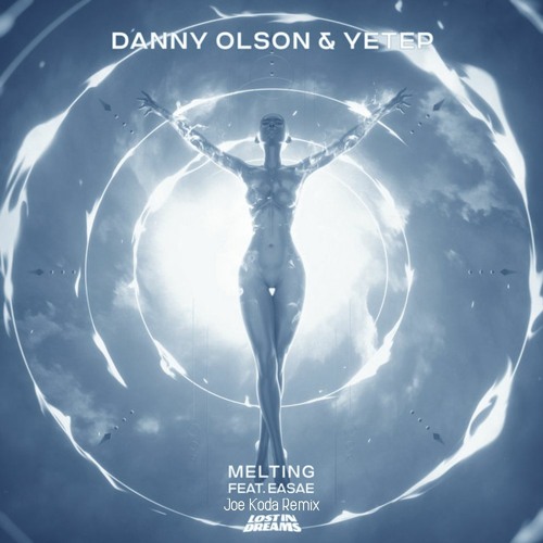 Stream Danny Olson x yetep - Melting (ft. EASAE) (Joe Koda Remix) by ...