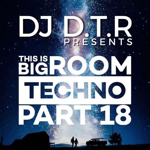 Stream THIS IS BIG ROOM TECHNO PART 18 - FEB 2025 *FREE DOWNLOAD* by DJ ...