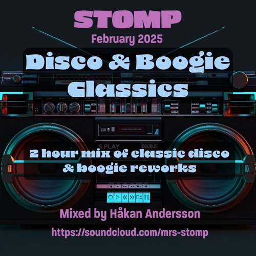 Stream Disco & Boogie Classics (Feb 2025) by STOMP Stockholm | Listen online for free on SoundCloud