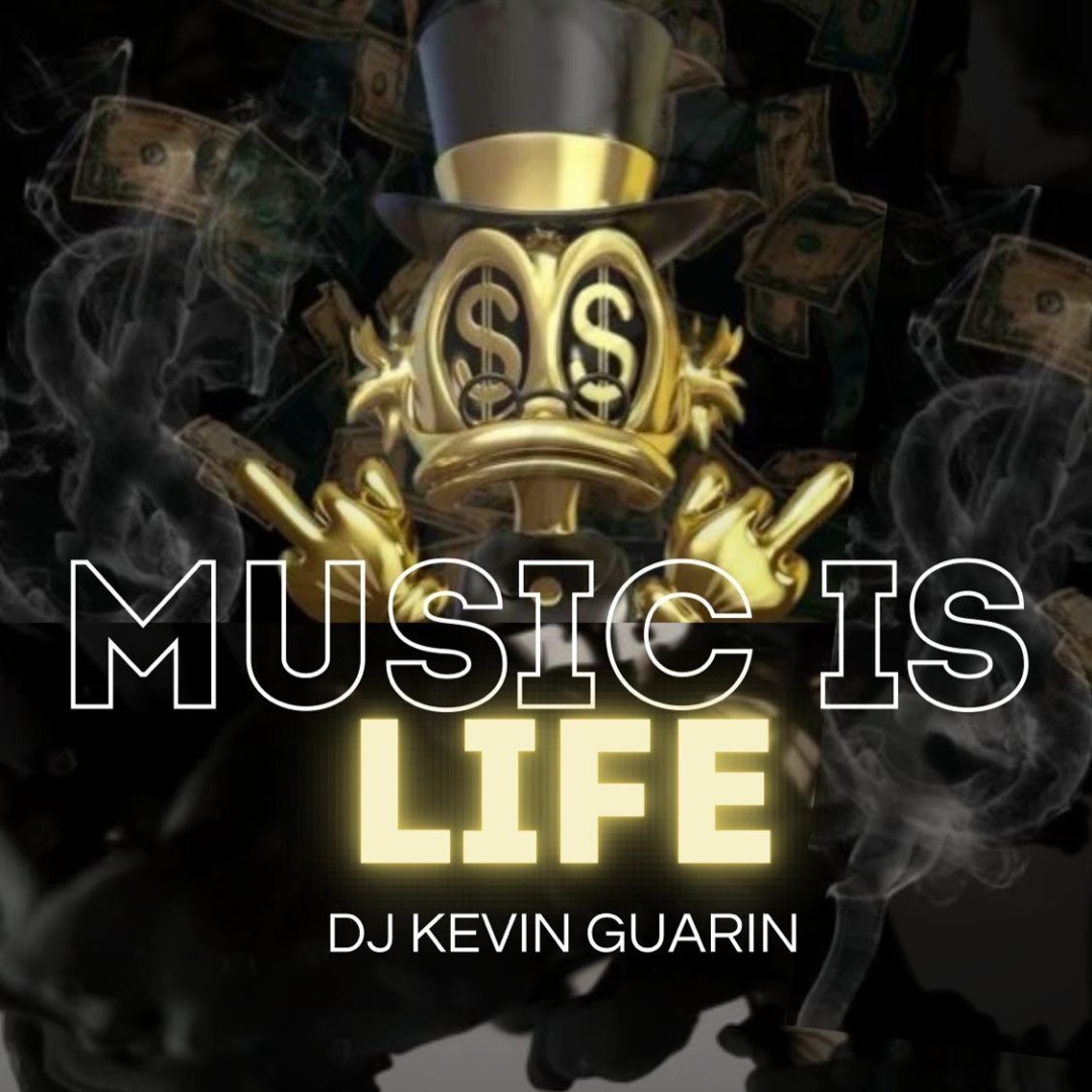 Stream MUSIC IS LIFE-KEVIN GUARIN DJ by kevin guarin dj | Listen online ...