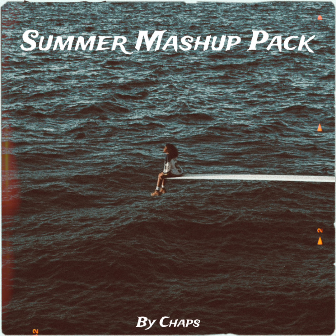 Stream SUMMER MASHUP PACK by Chaps by CHAPS | Listen online for free on SoundCloud