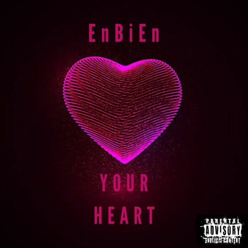 Stream Your Heart by EnBiEn | Listen online for free on SoundCloud