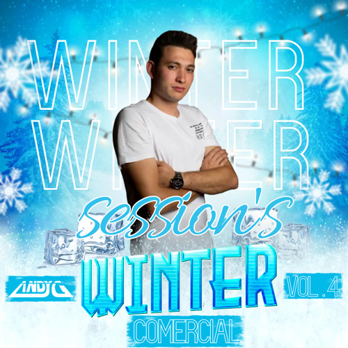 Stream Session's Comercial Vol.4 [Winter Edition] by Andy G | Listen ...