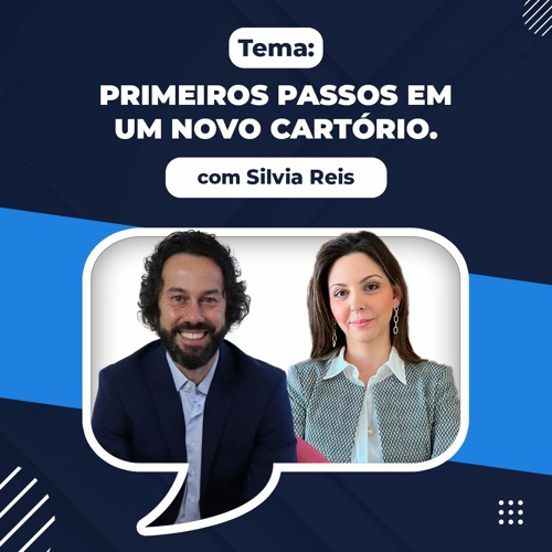 Stream Primeiros passos em um novo cartório - Silvia Reis by Blog do DG - Direito Notarial e ...