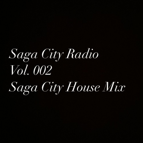 Stream Saga City Radio Vol.002 House Mix by thisissagacity | Listen ...
