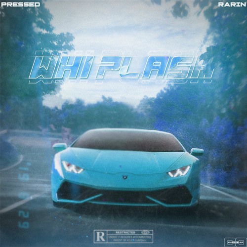Stream Rarin & Pressed - Whiplash (REMIX/FASTER) by Pressed | Listen ...
