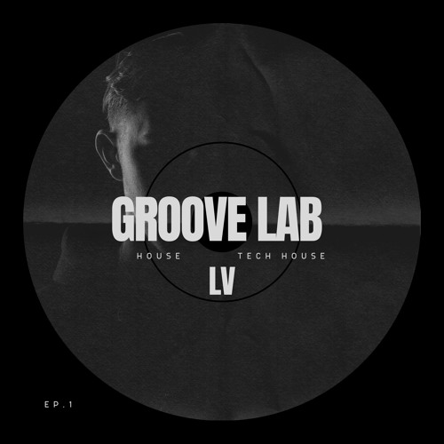 LV - Groove Lab EP.1 2024-03-15