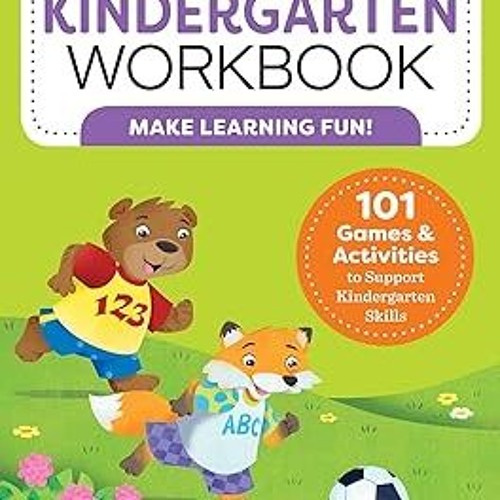 Stream #@ My Kindergarten Workbook: 101 Games and Activities to Support ...