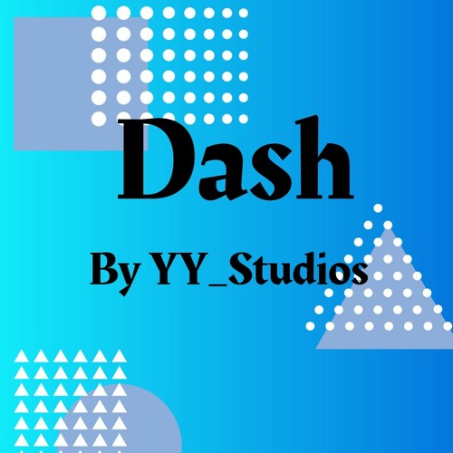 Stream Dash-By YY_Studios by YY_Studios | Listen online for free on ...