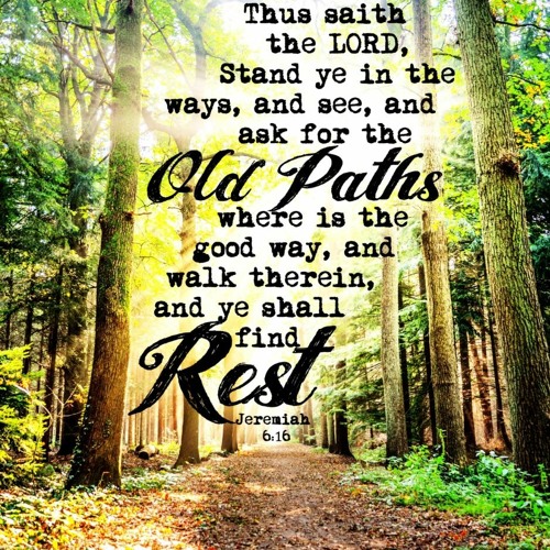Stream Why Are The Old Paths The Good Way? by Devine Christian Church ...