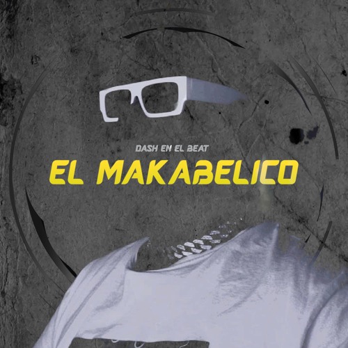 EL MAKABELICO - Listen to music
