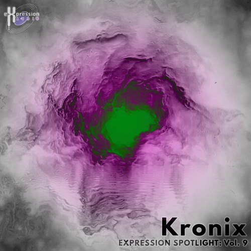 Stream Expression Spotlight #9 : Kronix by Expression Audio | Listen ...