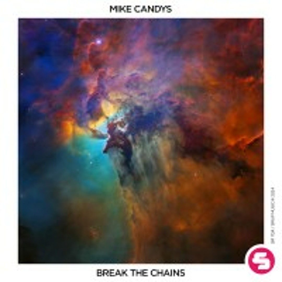 Stream Mike Candys - Break the Chains by Sirup Music | Listen online ...