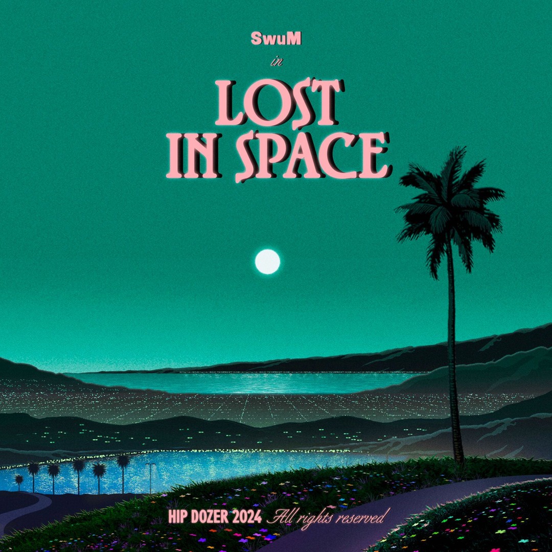 Stream SwuM - Lost in Space by HIP DOZER ® | Listen online for free on ...