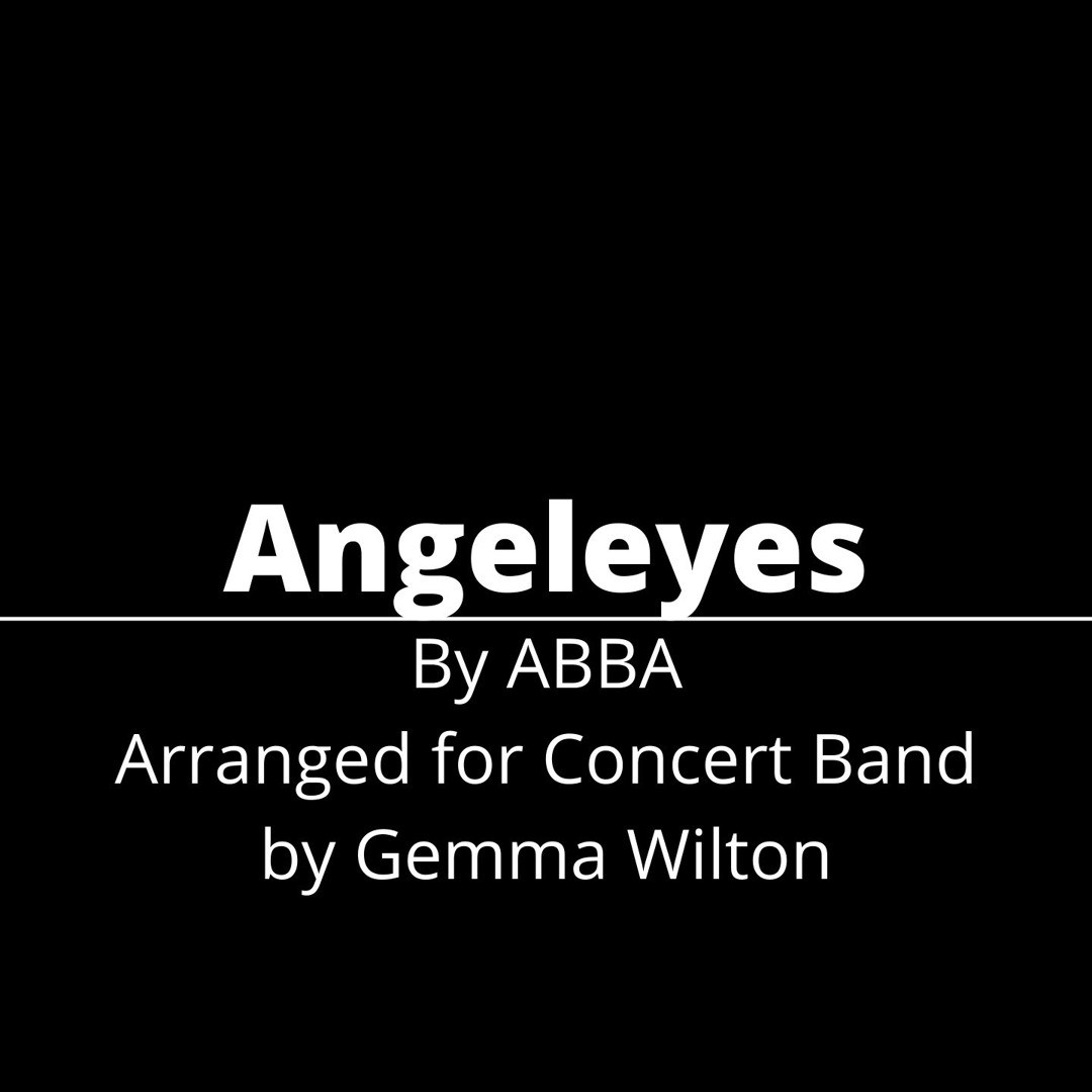 Stream Angeleyes - Concert Band Arrangement by Gemma Louise Wilton ...