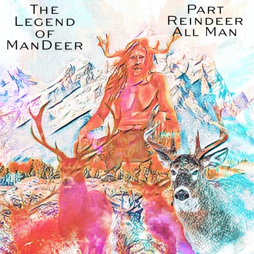 Stream ManDeer | Listen to The Legend of ManDeer playlist online for ...