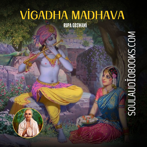 Stream Dr Sahadeva Dasa | Listen to Vigadha Madhava by Rupa goswami playlist online for free on ...