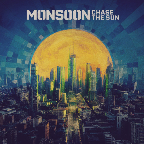 Stream Chase the Sun by Monsoon | Listen online for free on SoundCloud