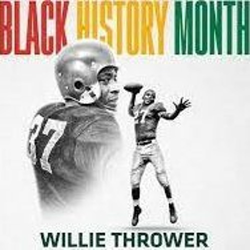 Soul Take Black History Podcast - Willie Thrower, NFL's First Black ...