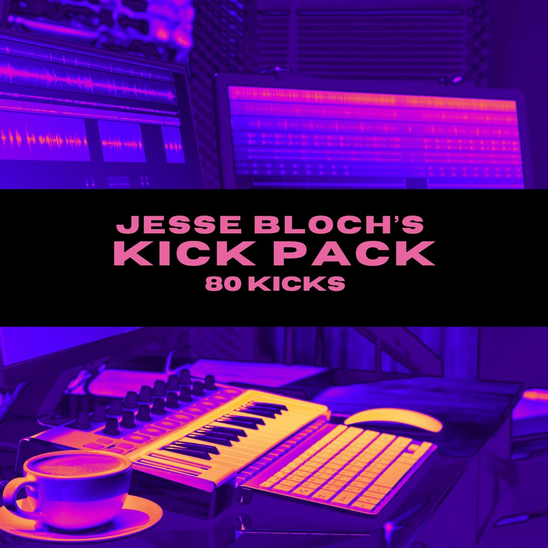 Stream JESSE BLOCH'S KICK PACK (80 KICKS) *link in description* by ...