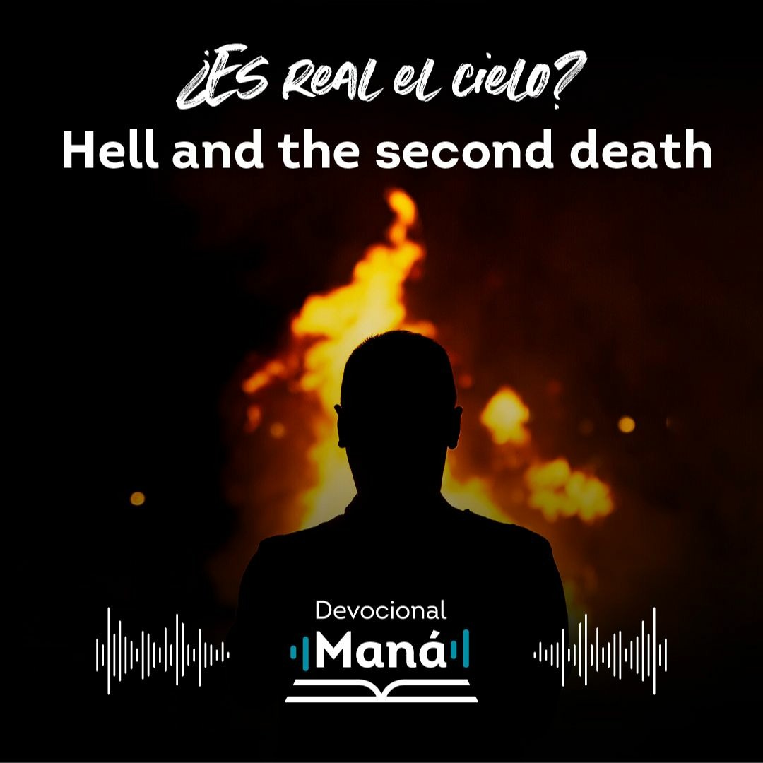 Stream Devocional │ El INFIERNO Y LA SEGUNDA MUERTE by Devocional Maná ...