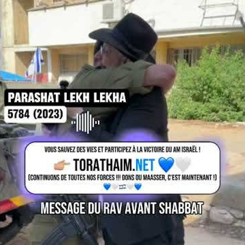 Stream Paracha Lekh Lekha 5784 (2023) - Message du Rav avant Shabbat by Rav David Touitou ...