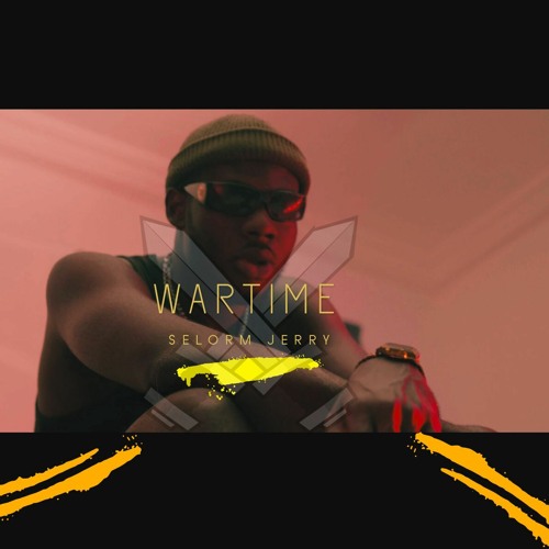 Stream Wartime by Selorm Jerry | Listen online for free on SoundCloud