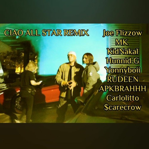 Stream Joe Flizzow - CIAO (All Star Remix) by KIDNAKAL | Listen online ...