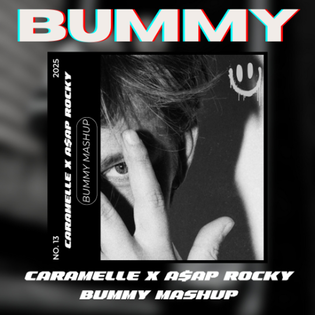 Stream Caramelle x A$AP Rocky - BUMMY Mashup [FREE DL] by BUMMY ...