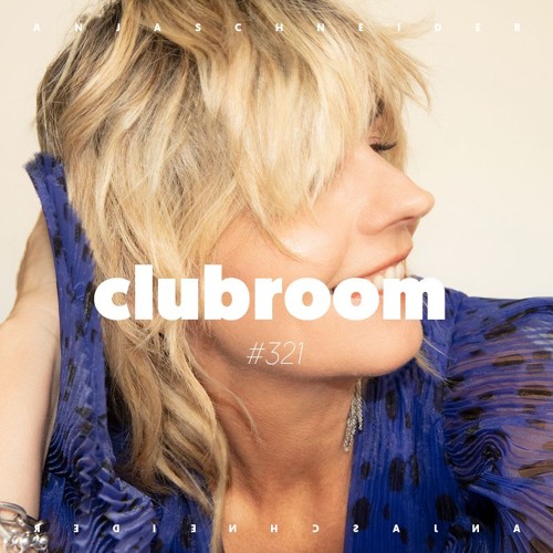 Anja Schneider - Club Room 321 2024-06-24