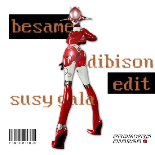 Stream SINDEX PREMIERE: Susy Gala - Besame (Dibison Edit) [FRWDEDIT005 ...