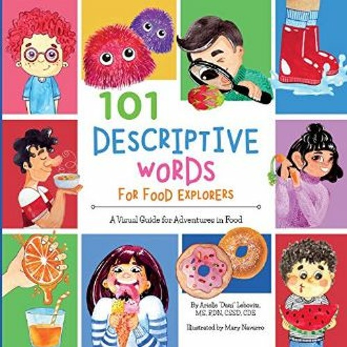 Stream EBOOK pdf 101 Descriptive Words For Food Explorers A Visual stream-ebook-pdf-101-descriptive-words-for-food-explorers-a-visual