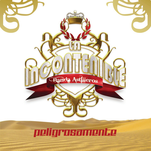 Stream Cuando Me Enamoro by La Incontenible Banda Astilleros | Listen ...