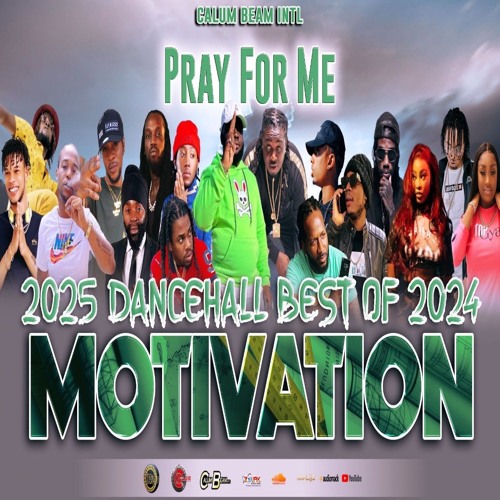 Stream Motivation Dancehall Mix 2025 / 2025 Dancehall Mix 2025,popcaan ...