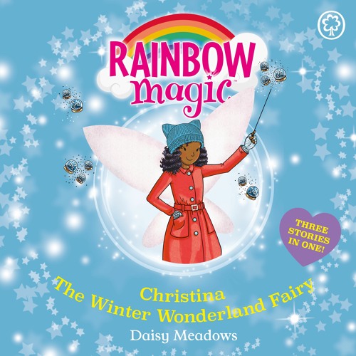 Stream RAINBOW MAGIC: CHRISTINA THE WINTER WONDERLAND FAIRY written by ...